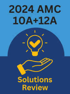 2024 AMC 10A & 12A Full Solutions Review – Areteem Institute